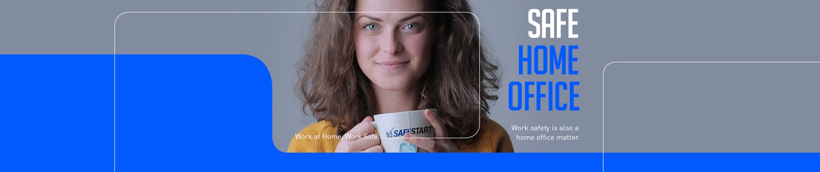 Safe Home Office – SafeStart